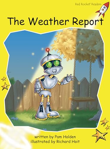 The Weather Report (Red Rocket Readers Early, Level 2) by Pam Holden ...