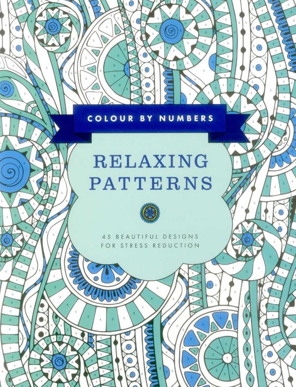 Relaxing Patterns: 45 Beautiful Designs For Stress Reduction (Colour By ...