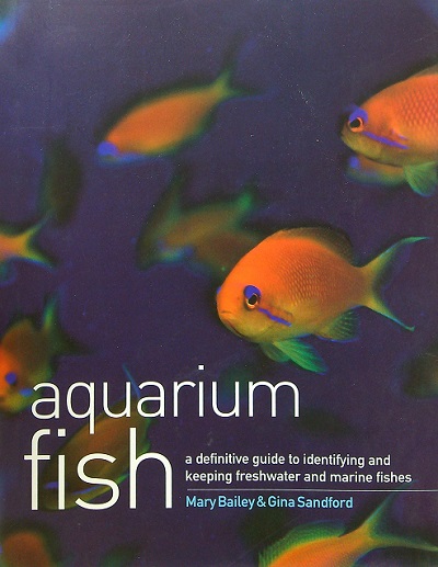 Aquarium Fish: A Definitive Guide to Identifying and Keeping Freshwater ...