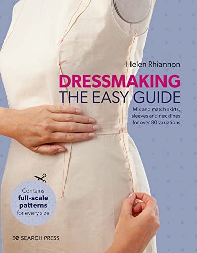 Dressmaking The Easy Guide: Mix and Match Skirts, Sleeves and Necklines ...