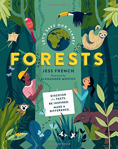 Forests: Discover the Facts. Be Inspired. Make A Difference (Let's Save ...