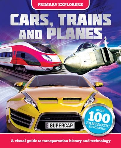 Cars, Trains and Planes (Primary Explorers)