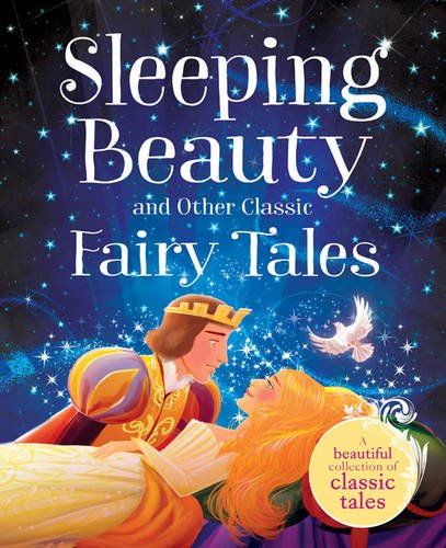 Sleeping Beauty and Other Classic Fairy Tales by Igloo Books Ltd ...