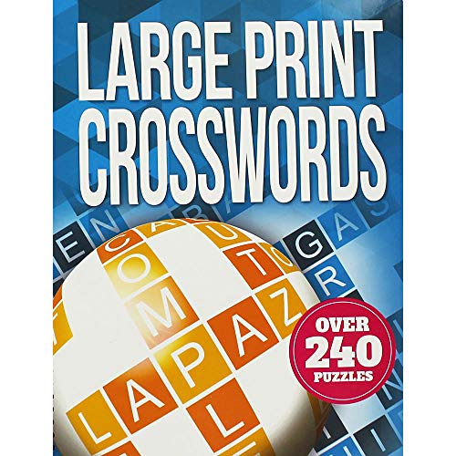 Large Print Crosswords: Over 240 Puzzles by Igloo Books Ltd. - Book Outlet