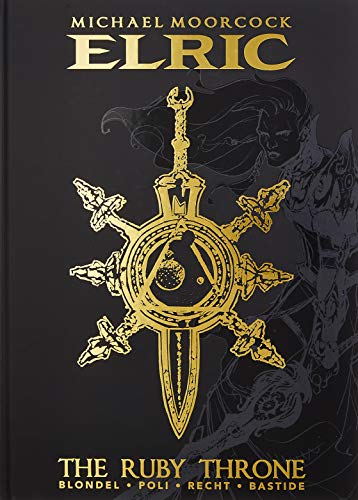 Elric: The Ruby Throne (Deluxe Edition) by Julien Blonde - Book Outlet