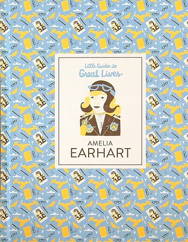 Amelia Earhart (Little Guides to Great Lives) by Isabel Thomas - Book ...
