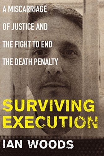 Surviving Execution: A Miscarriage of Justice and the Fight to End the ...