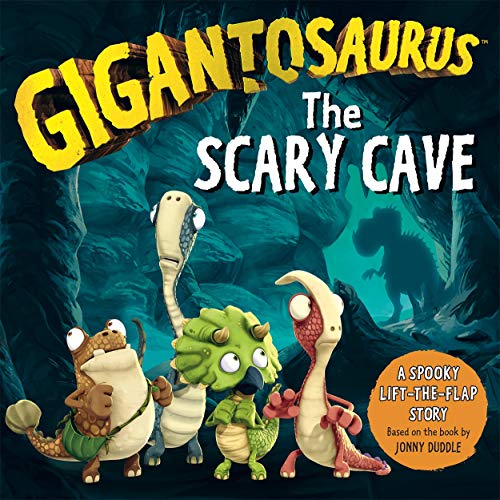 The Scary Cave: A Spooky Lift-The-Flap Story (Gigantosaurus) by Carly ...