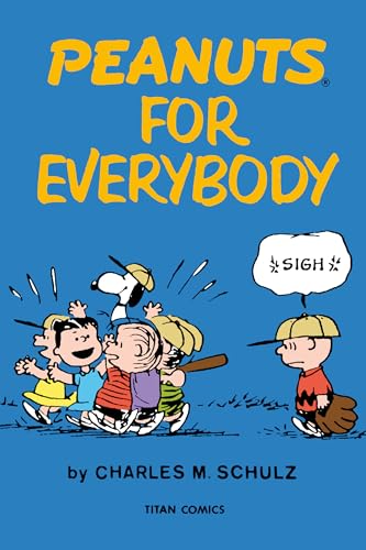 Peanuts for Everybody by Charles M Schulz - Book Outlet