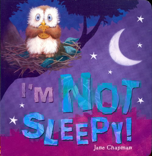 I'm Not Sleepy!