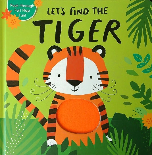 Tiger (Let's Find the...) by Little Tiger Press - Book Outlet