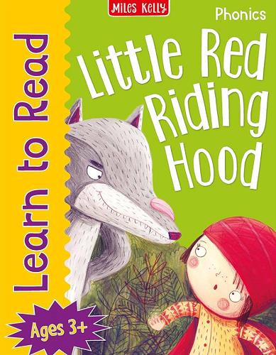 Little Red Riding Hood (Learn to Read Phonics) by Miles Kelly - Book Outlet