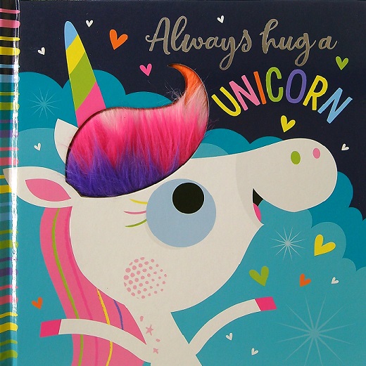 Always Hug a Unicorn by Make Believe Ideas - Book Outlet