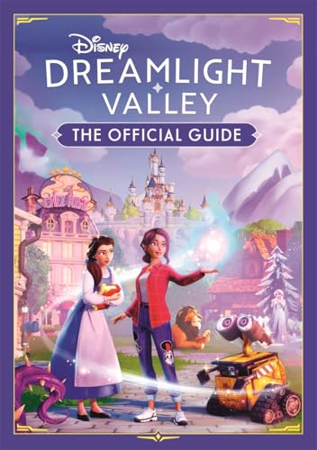 Disney Dreamlight Valley: The Official Guide by Stephanie Milton - Book ...
