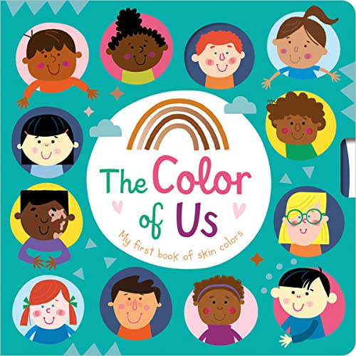 The Color of Us: My First Book of Skin Colors by Christie (Edt) Hainsby ...