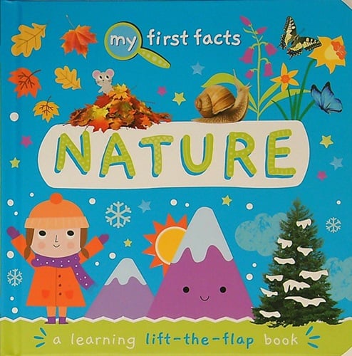 Nature: A Learning Lift-the-Flap Book (My First Facts) by North Parade ...