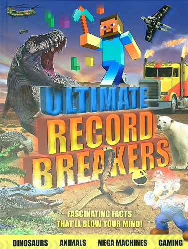 Ultimate Record Breakers: Fascinating Facts That'll Blow Your Mind! by Mortimer - Book Outlet