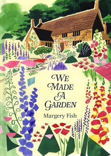 We Made a Garden by Margery Fish - Book Outlet