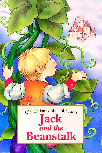 Jack & the Beanstalk (Classic Fairytale Collection)