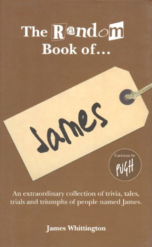 James: An Extraordinary Collection of Trivia, Tales, Trials and ...
