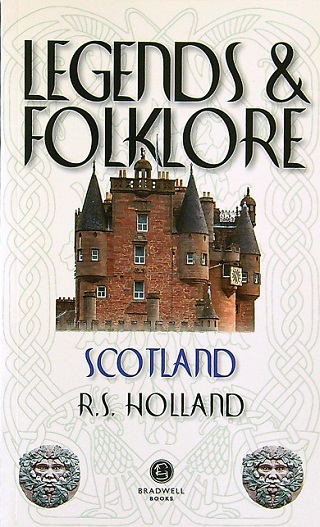 Legends and Folklore of Scotland by R. S. Holland - Book Outlet