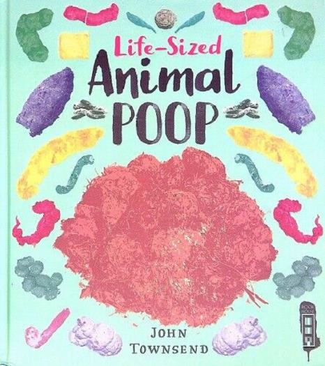 Life-Sized Animal Poop by John Townsend - Book Outlet