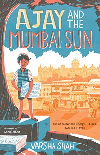 Ajay and the Mumbai Sun by Varsha Shah - Book Outlet