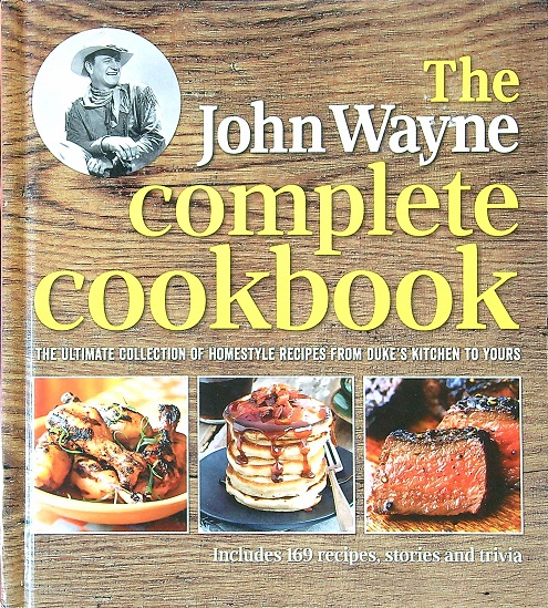 The John Wayne Complete Cookbook by Media Lab Books - Book Outlet
