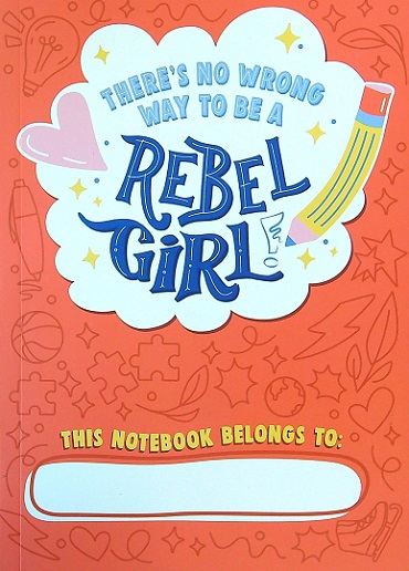 There's No Wrong Way to Be a Rebel Girl (Rebel Girls) by Rebel Girls ...