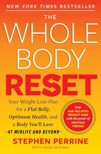 The Whole Body Reset: Your Weight-Loss Plan for a Flat Belly, Optimum ...
