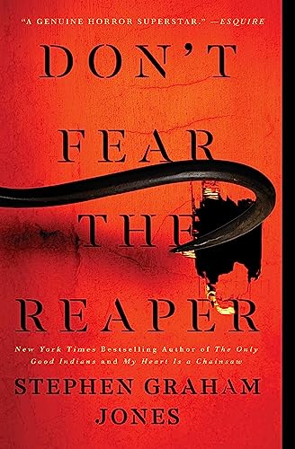 Don't Fear the Reaper (The Indian Lake Trilogy, Bk. 2) by Stephen Graham Jones - Book Outlet