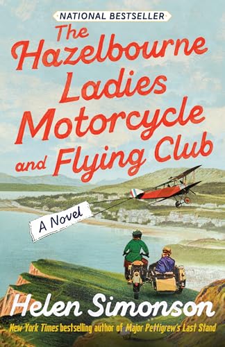 The Hazelbourne Ladies Motorcycle and Flying Club by Helen Simonson ...