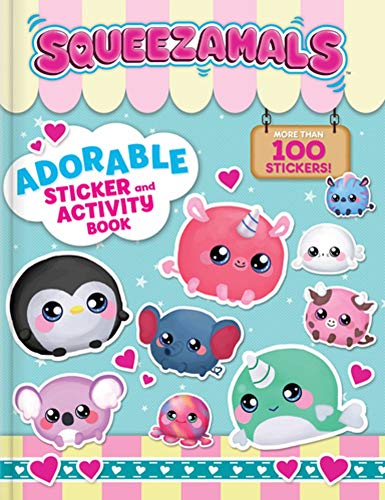 Adorable Sticker and Activity Book: More than 100 Stickers (Squeezamals ...
