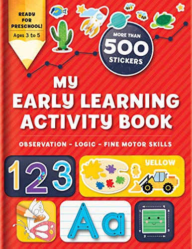 My Early Learning Activity Book: Observation - Logic - Fine Motor ...