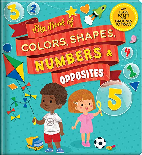 Big Book of Colors, Shapes, Numbers & Opposites With Flaps To Lift and ...