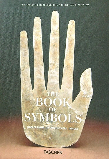 The Book of Symbols: Reflections on Archetypal Images by Taschen - Book ...