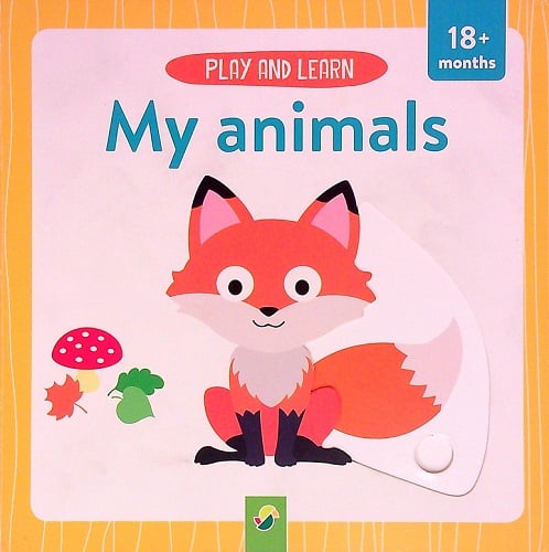 My Animals (Play and Learn) by Laura Teller - Book Outlet