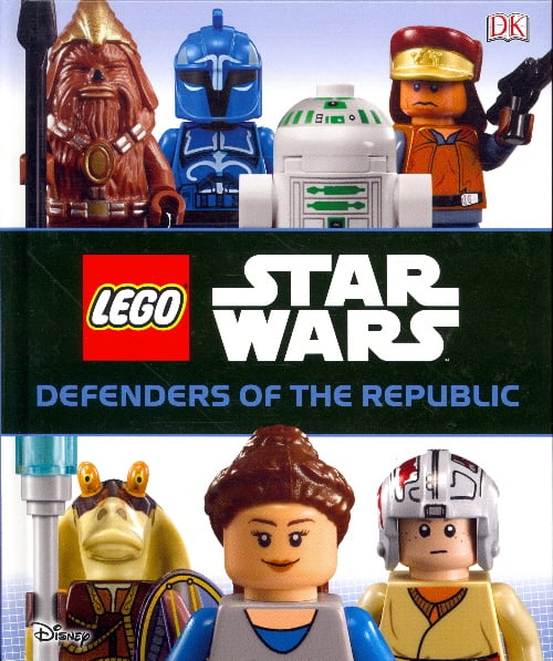 Defenders of the Republic (LEGO Star Wars) by DK Publishing - Book Outlet