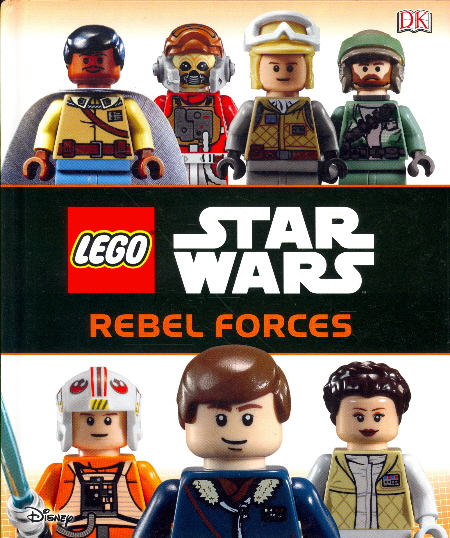 Rebel Forces (LEGO Star Wars) by DK Publishing - Book Outlet