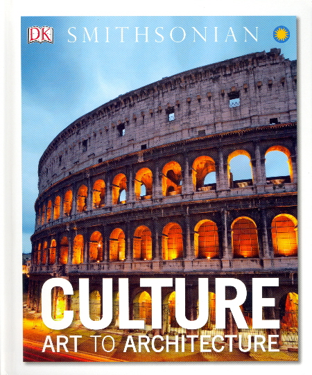 Culture: Art To Architecture (Smithsonian) by DK Publishing - Book Outlet