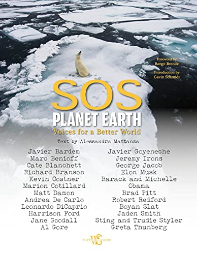 SOS Planet Earth: Voices for a Better World by Alessandra Mattanza ...