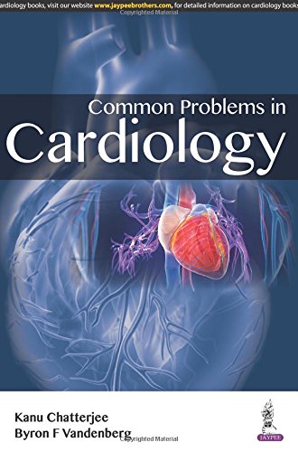 Common Problems in Cardiology by Kanu Chatterjee - Book Outlet