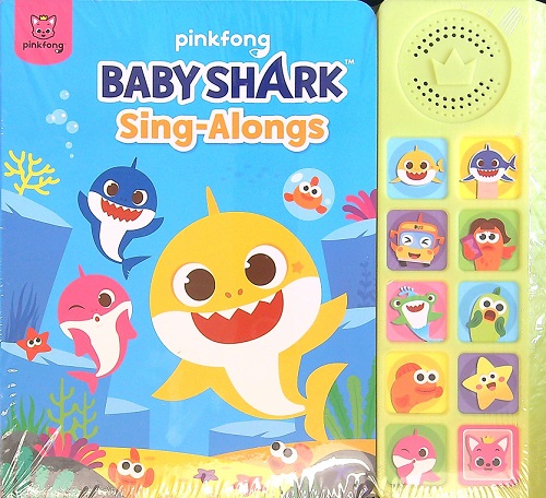 Baby Shark Sing-Alongs 10 Button Sound Book by Pinkfong - Book Outlet